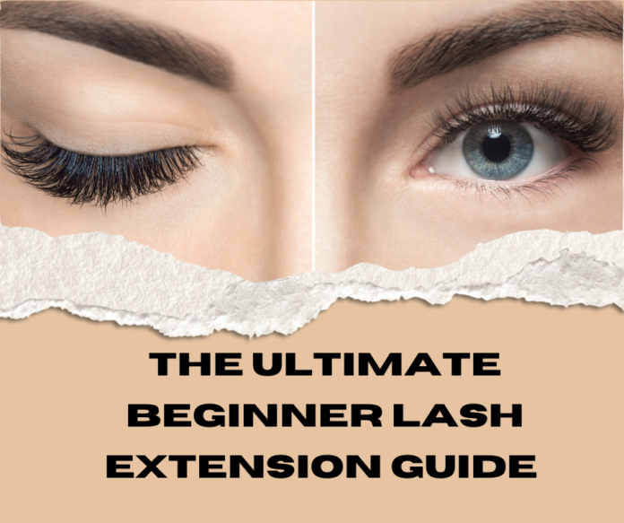 The Ultimate Beginner Lash Extension Guide & Tips - Lulu Beauty Spa